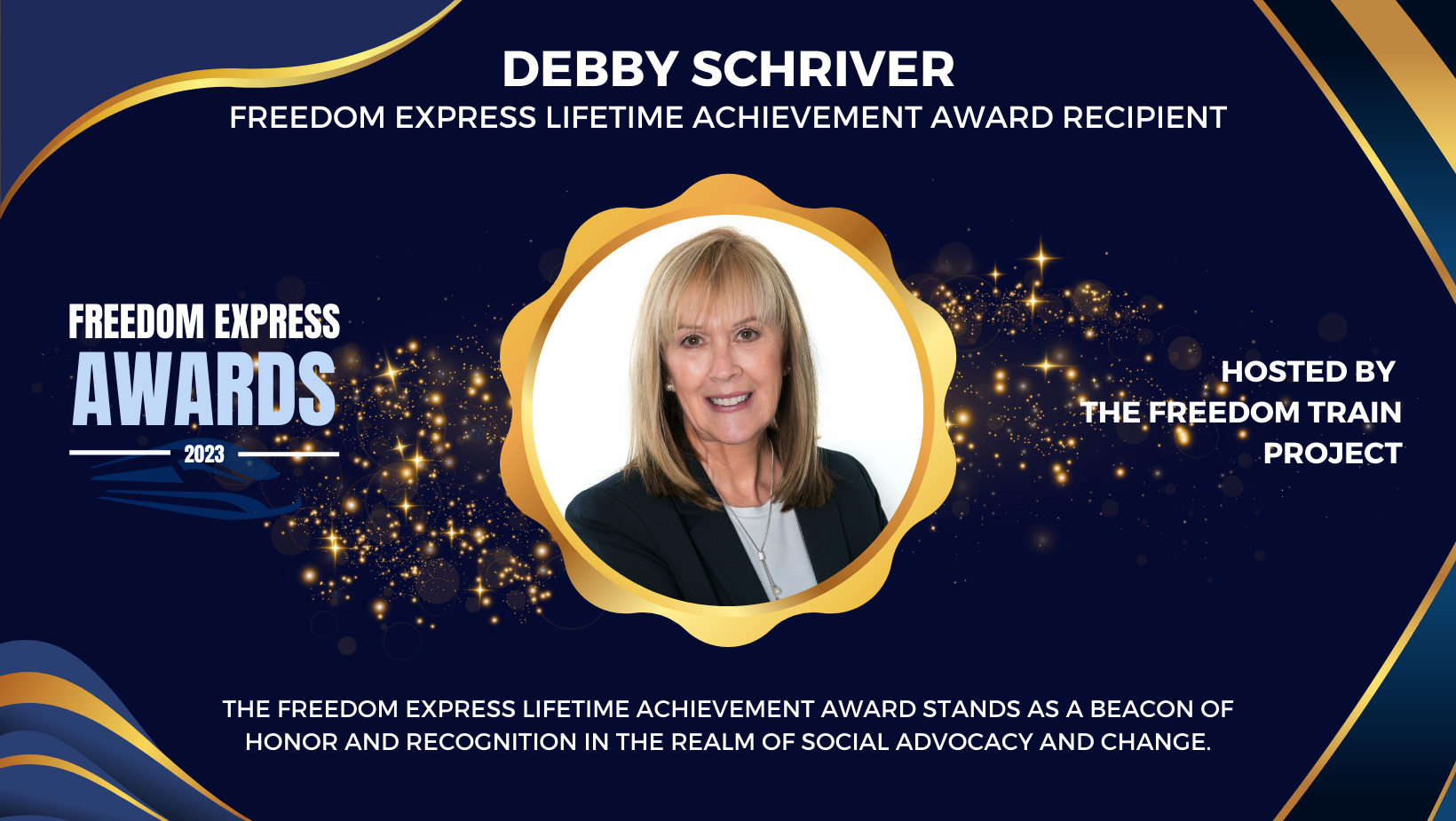 Debbie Schriver - Freedom Express Lifetime Achievement Award